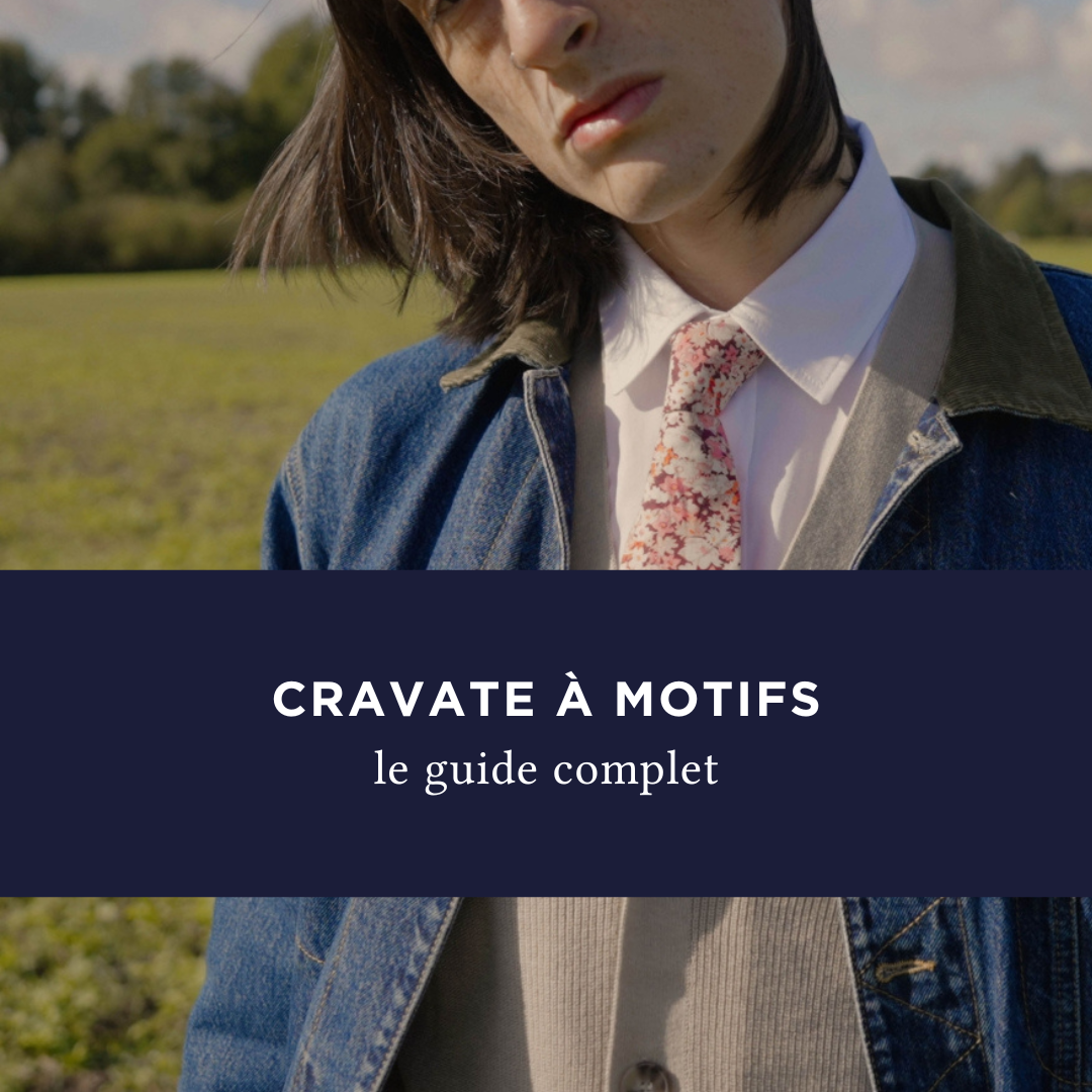 Comment porter une cravate à motifs avec style ? Le guide complet ...